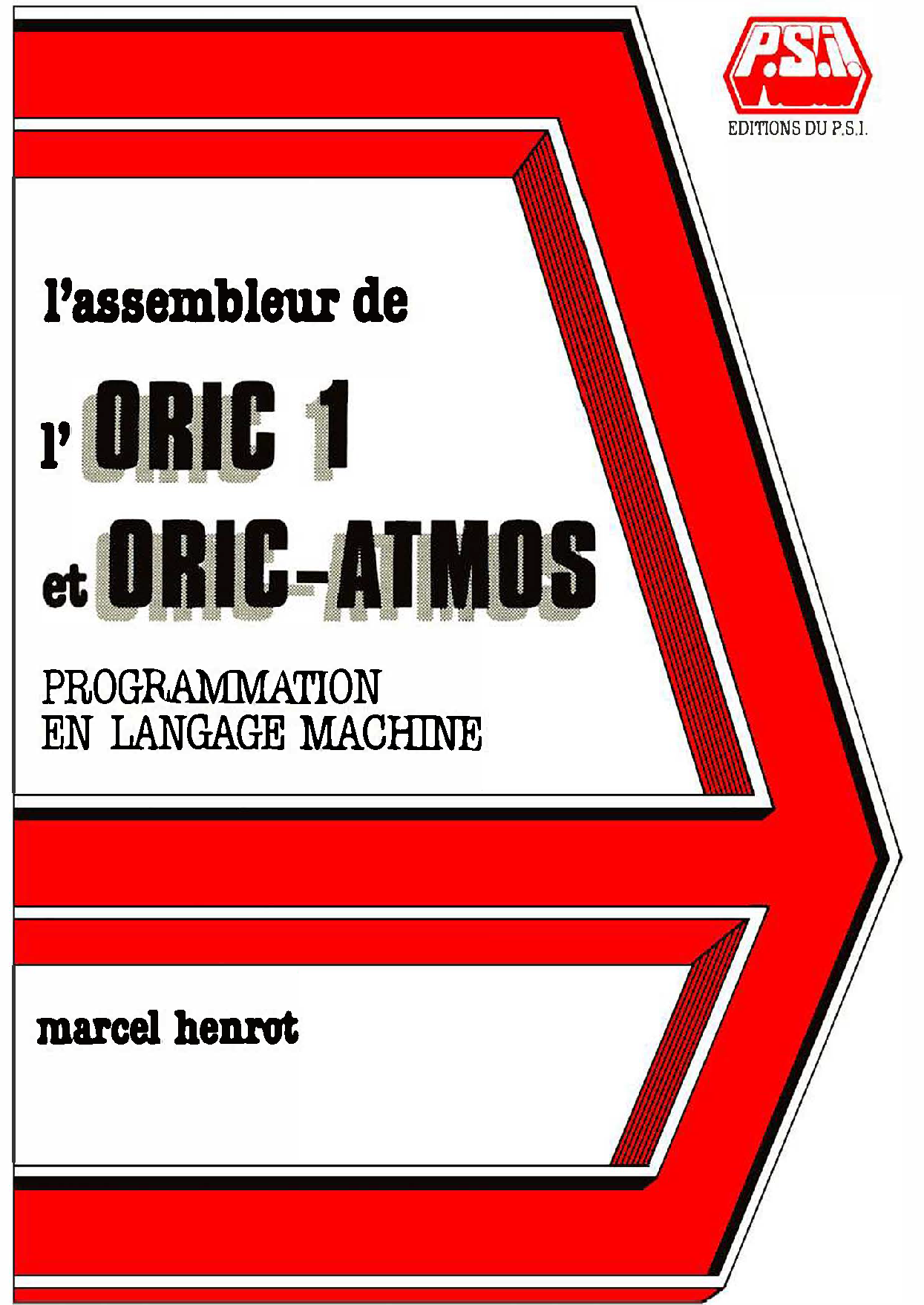 L’assembleur de l’Oric1 et Atmos – Programmation en Langage Machine ...